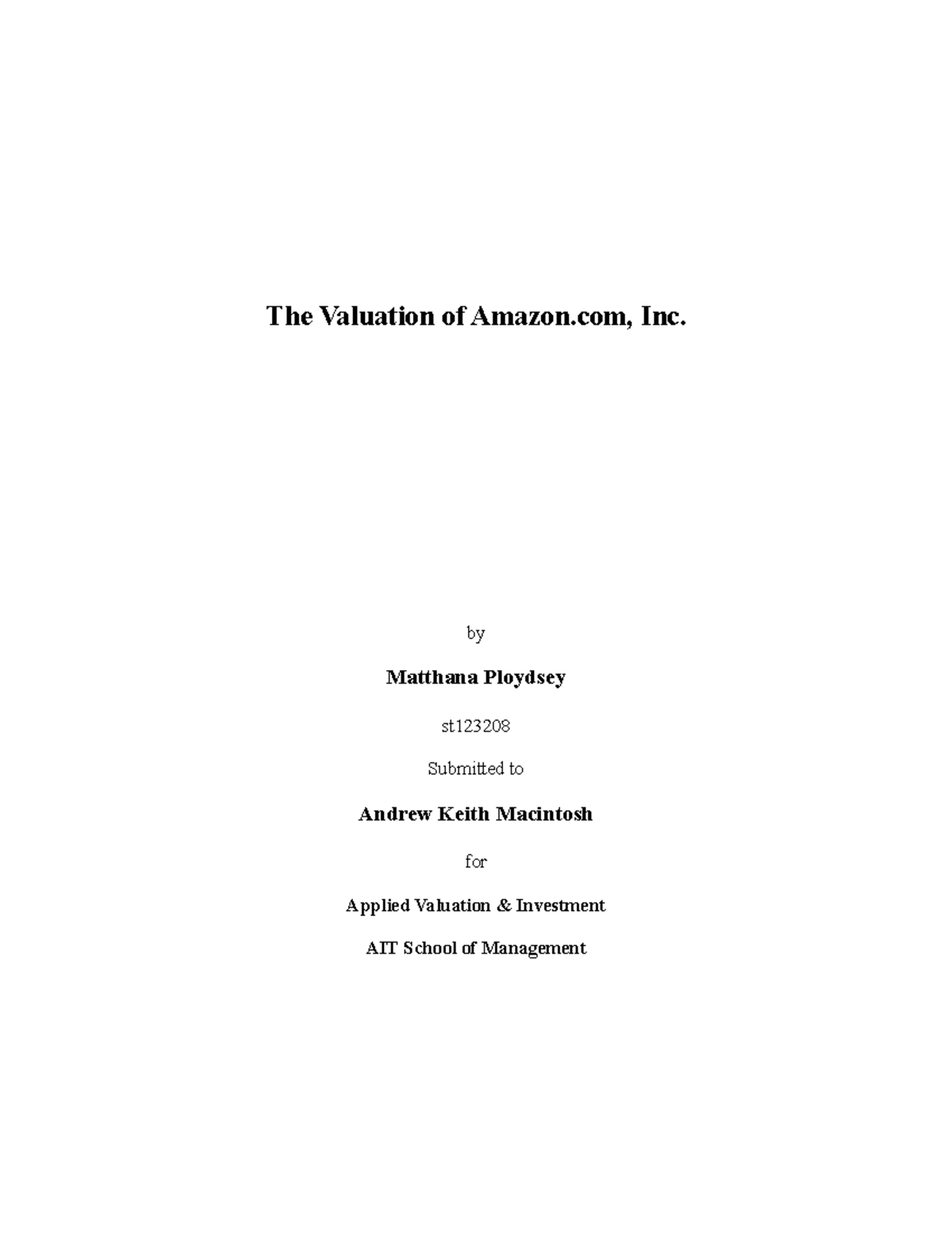 The Valuation of Amazon - By Matthana Ploydsey st Submitted to Andrew Keith Macintosh for ...