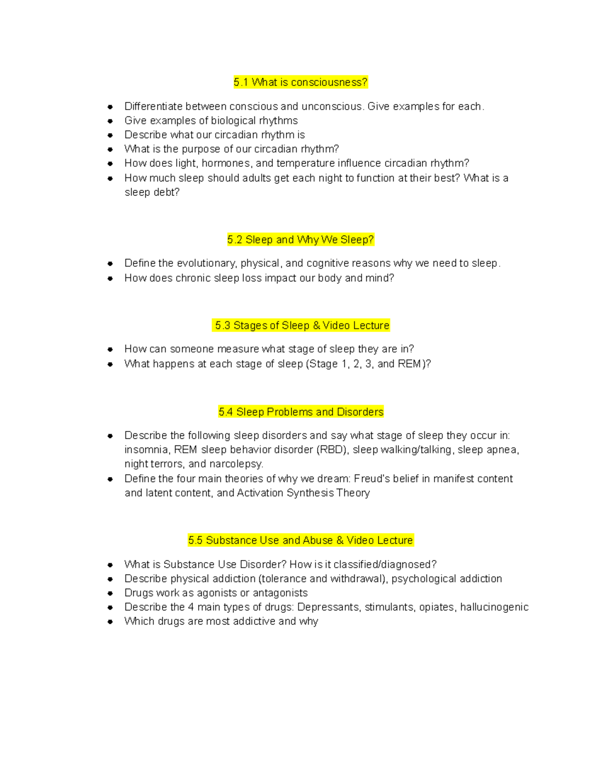 Psych Ch 5 Study Guide - 5 What is consciousness? Differentiate between ...