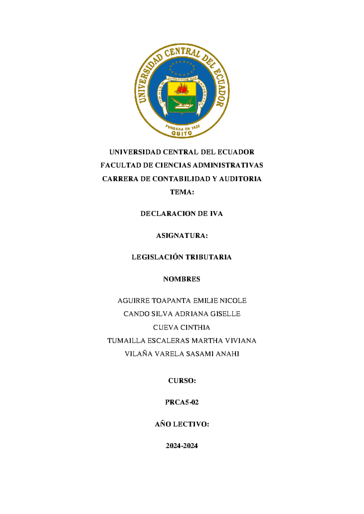 Formulario IVA 2023 2024 - UNIVERSIDAD CENTRAL DEL ECUADOR FACULTAD DE ...