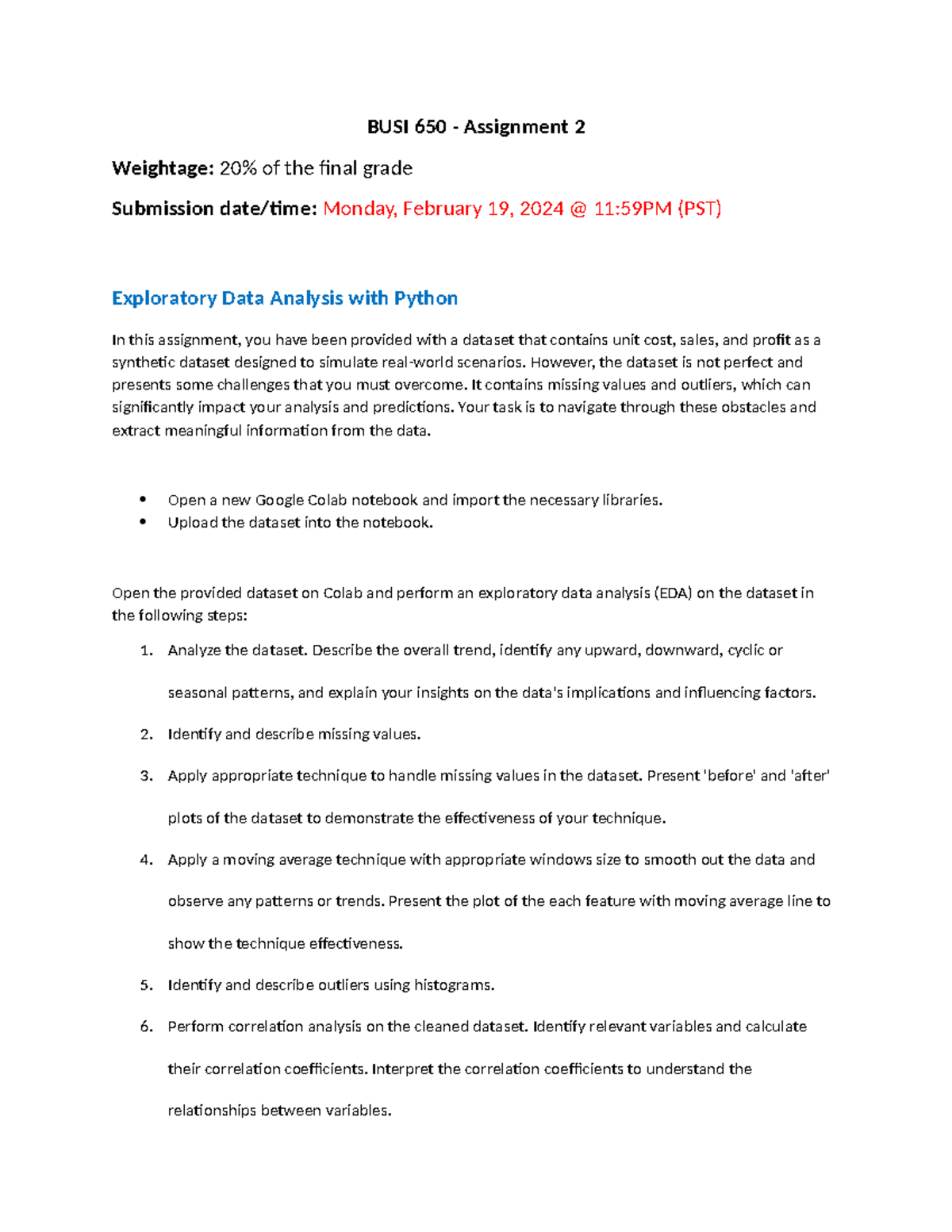 Assignment 2 - However, the dataset is not perfect and presents some challenges that you must ...