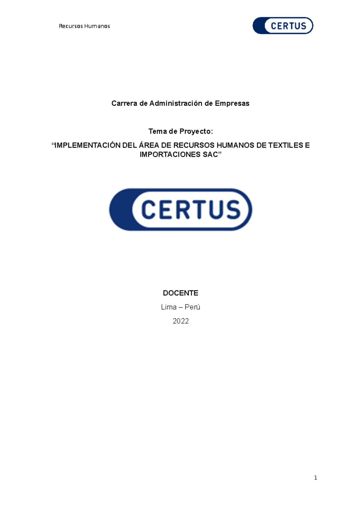 Recursos Humanos - Grupo 10 - Carrera de Administración de Empresas Tema de Proyecto: - Studocu