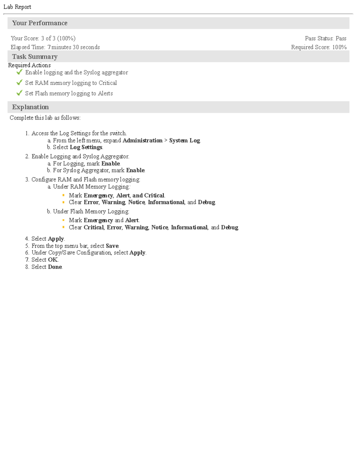 14.1.6 Enable Device Logs LAB - Pass Status:Pass Required Score: 100% Lab Report Your ...