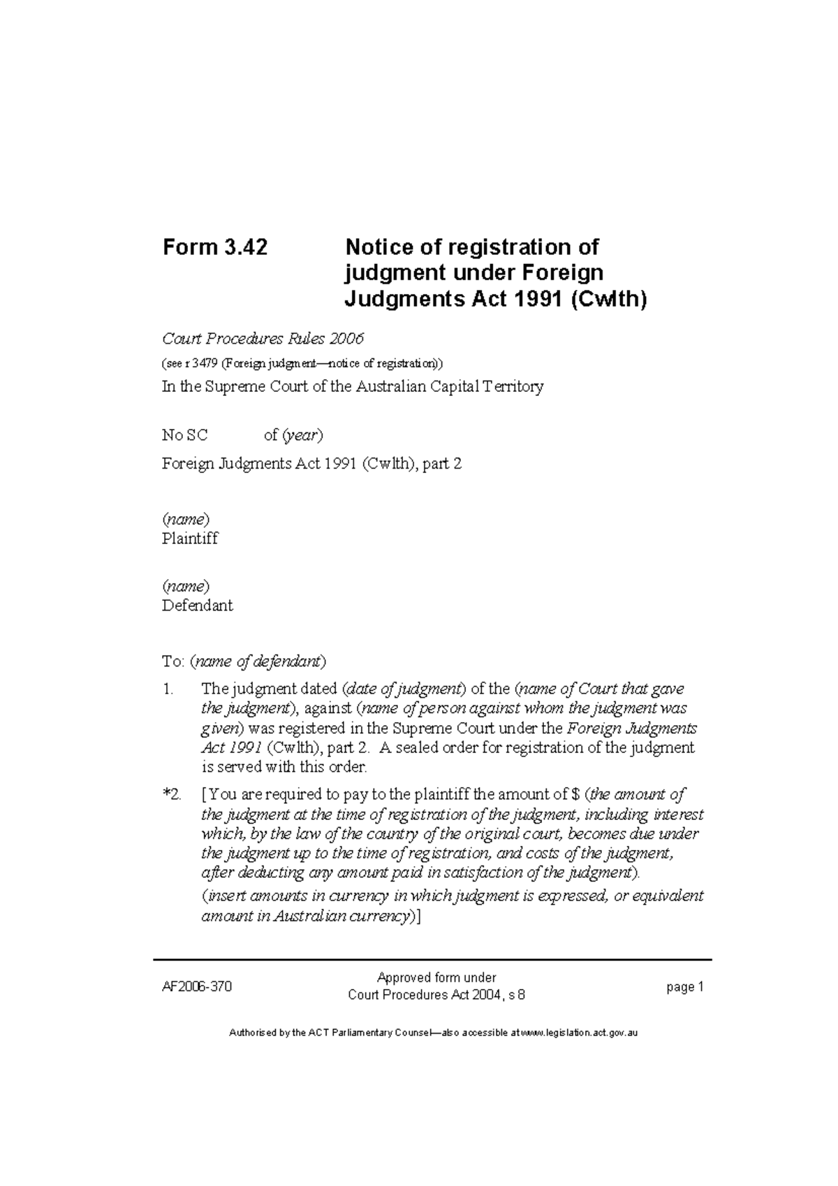 2006-370 - Business - AF2006-370 Court Procedures Act 2004, s 8 ...