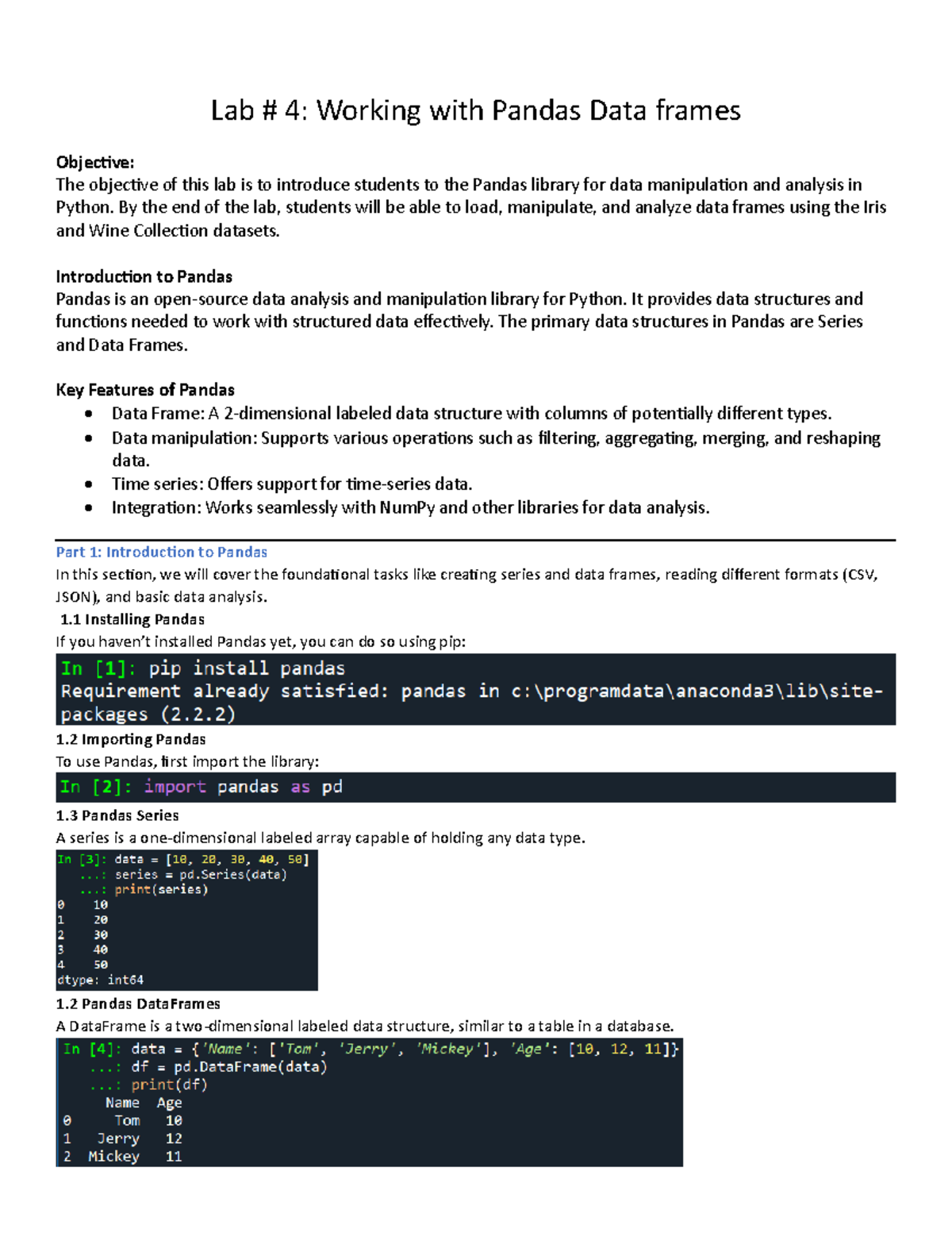 Lab Manual Numpy - Lab # 4 : Working with Pandas Data frames Objective: The objective of this ...