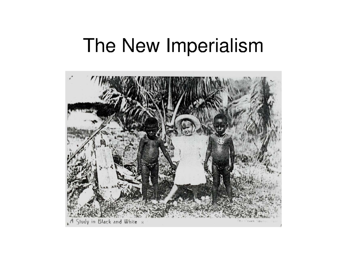 Lecture 3 pdf version - The New Imperialism I. What’s “new” about the ...