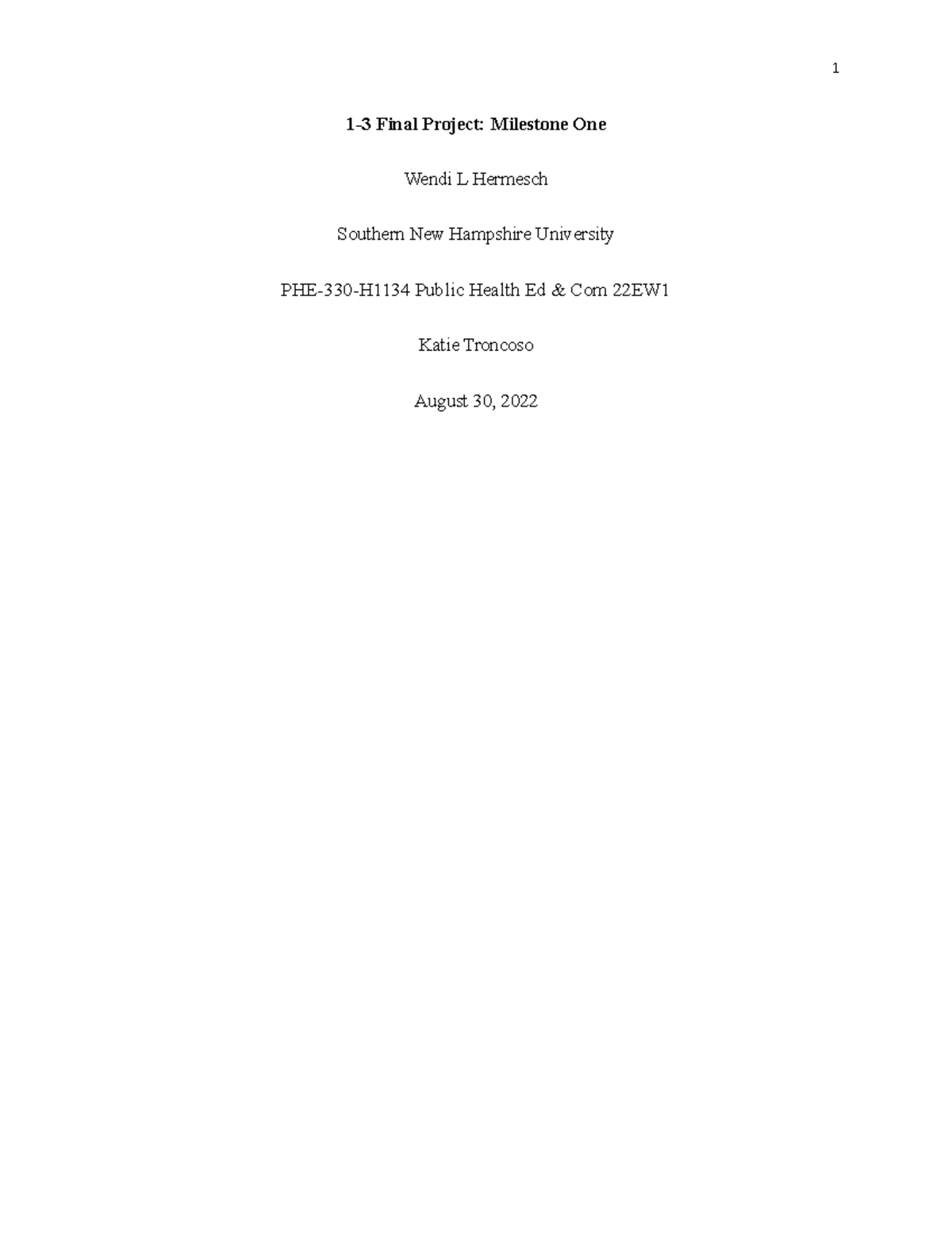 1 3 Final Project Milestone One 1 3 Final Project Milestone One Wendi L Hermesch Southern New
