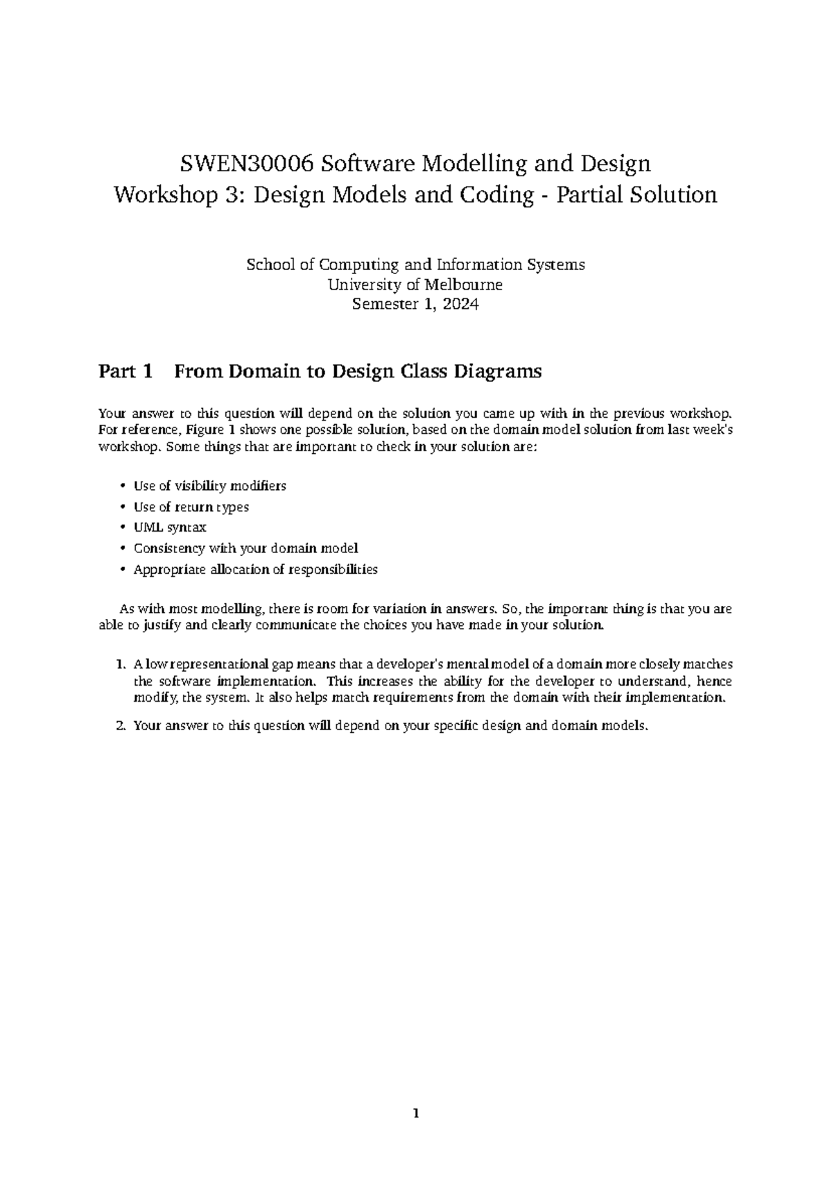 Partial Solution 03 - SWEN30006 Software Modelling and Design Workshop 3: Design Models and ...
