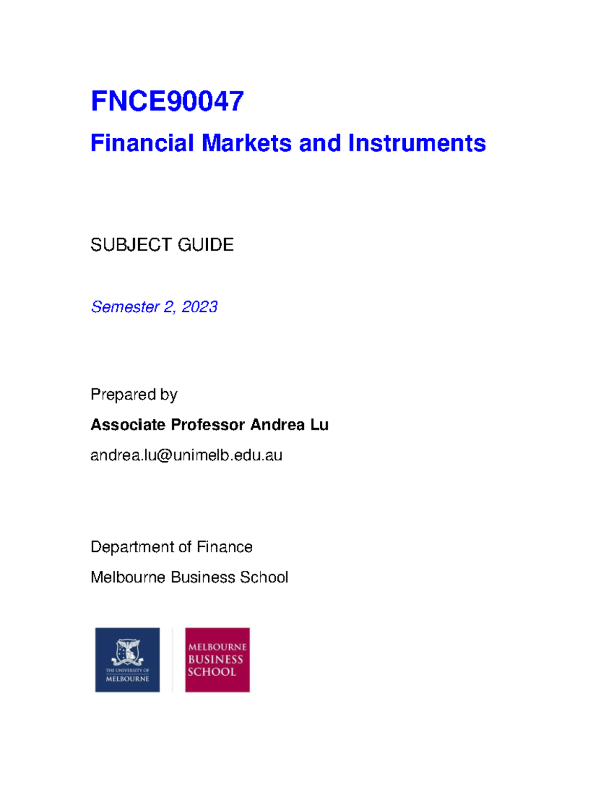 Subject guide FNCE90047 - FNCE Financial Markets and Instruments ...