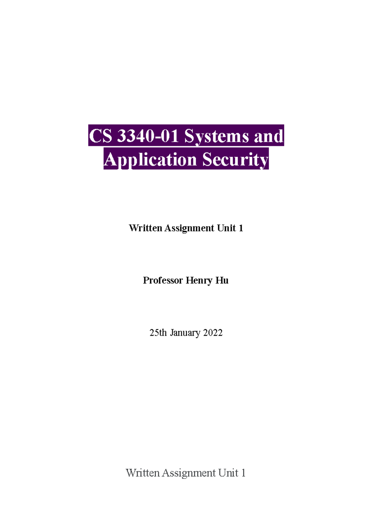 Written Assignment Unit 1 - CS 3340-01 Systems and Application Security Written Assignment Unit ...