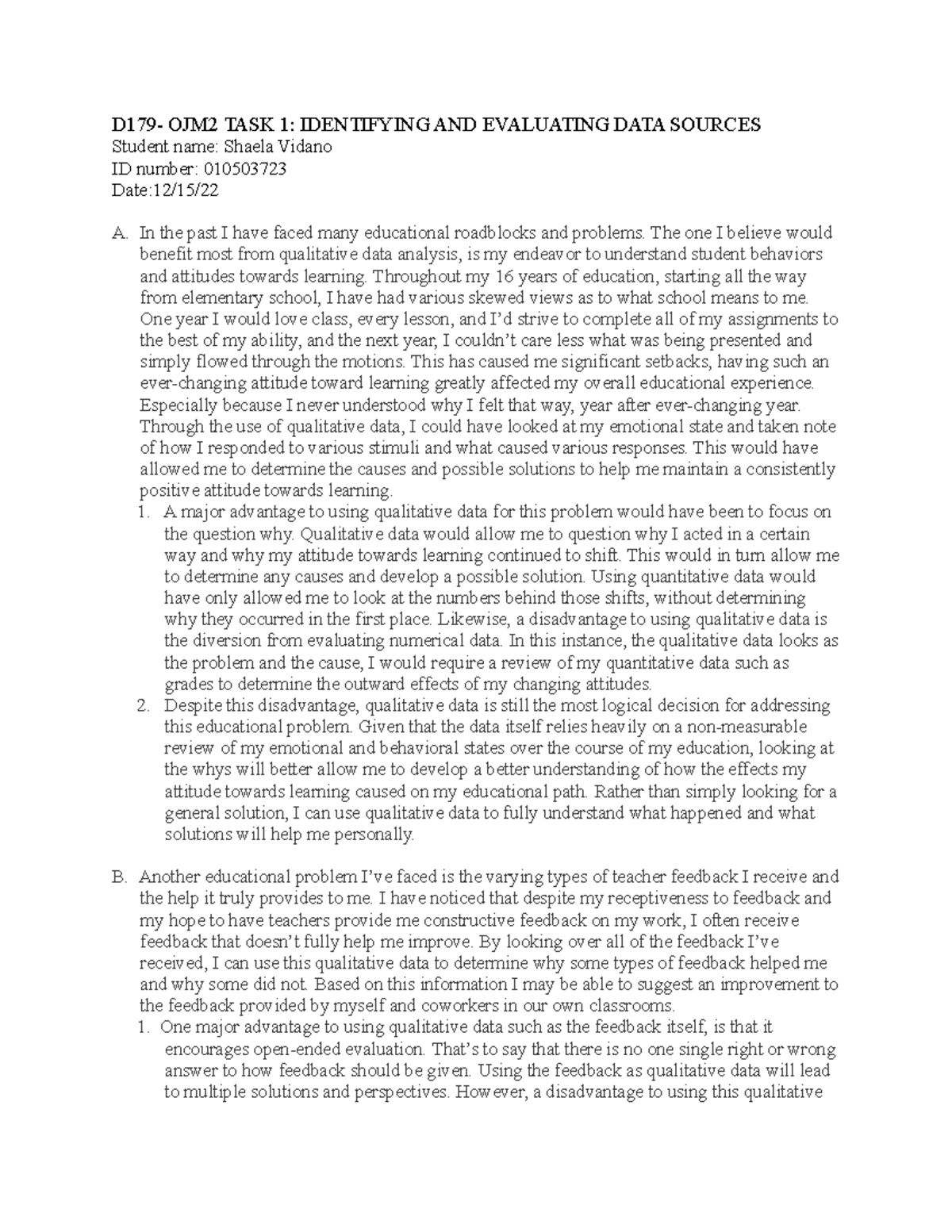 D179 Task 1 - passed assignment - D179- OJM2 TASK 1: IDENTIFYING AND EVALUATING DATA SOURCES ...