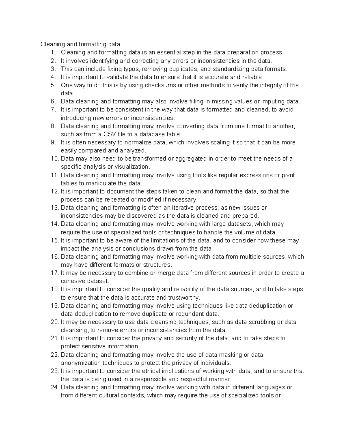 Cleaning and formatting data - Cleaning and formatting data is an ...