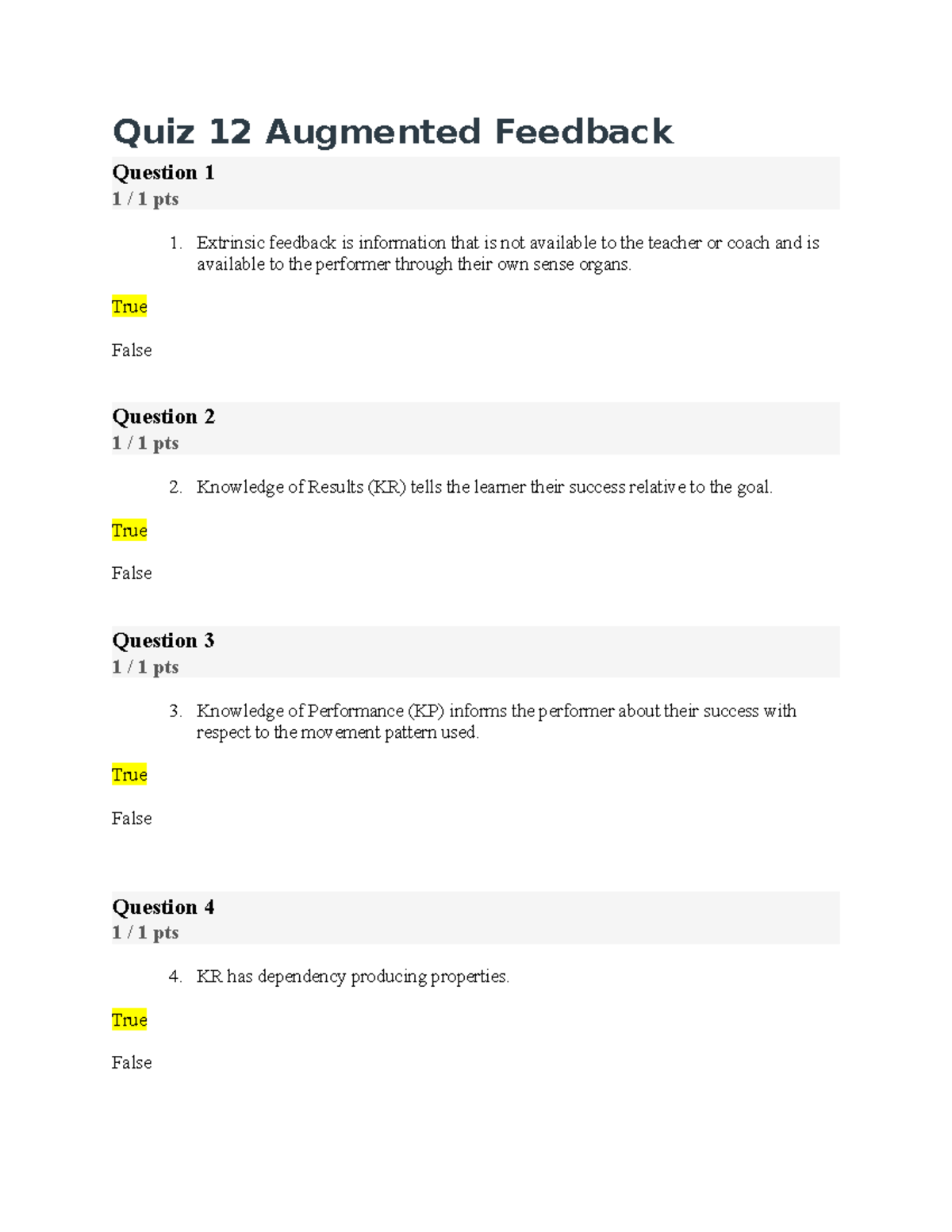 K452 Quiz 12 - Dr. John B. Shea - Quiz 12 Augmented Feedback Question 1 ...