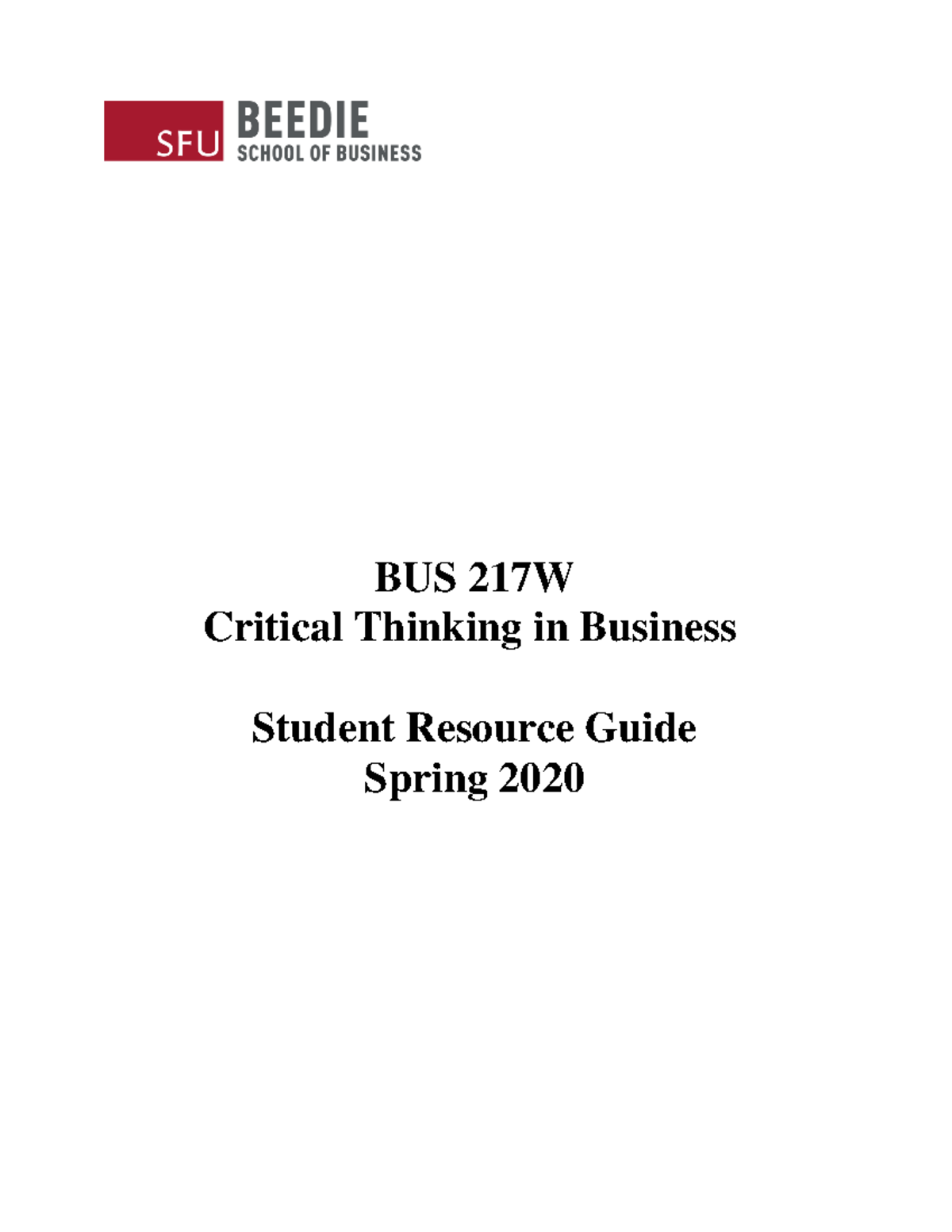 Student Resource Guide-1 - BUS 217W Critical Thinking in Business ...