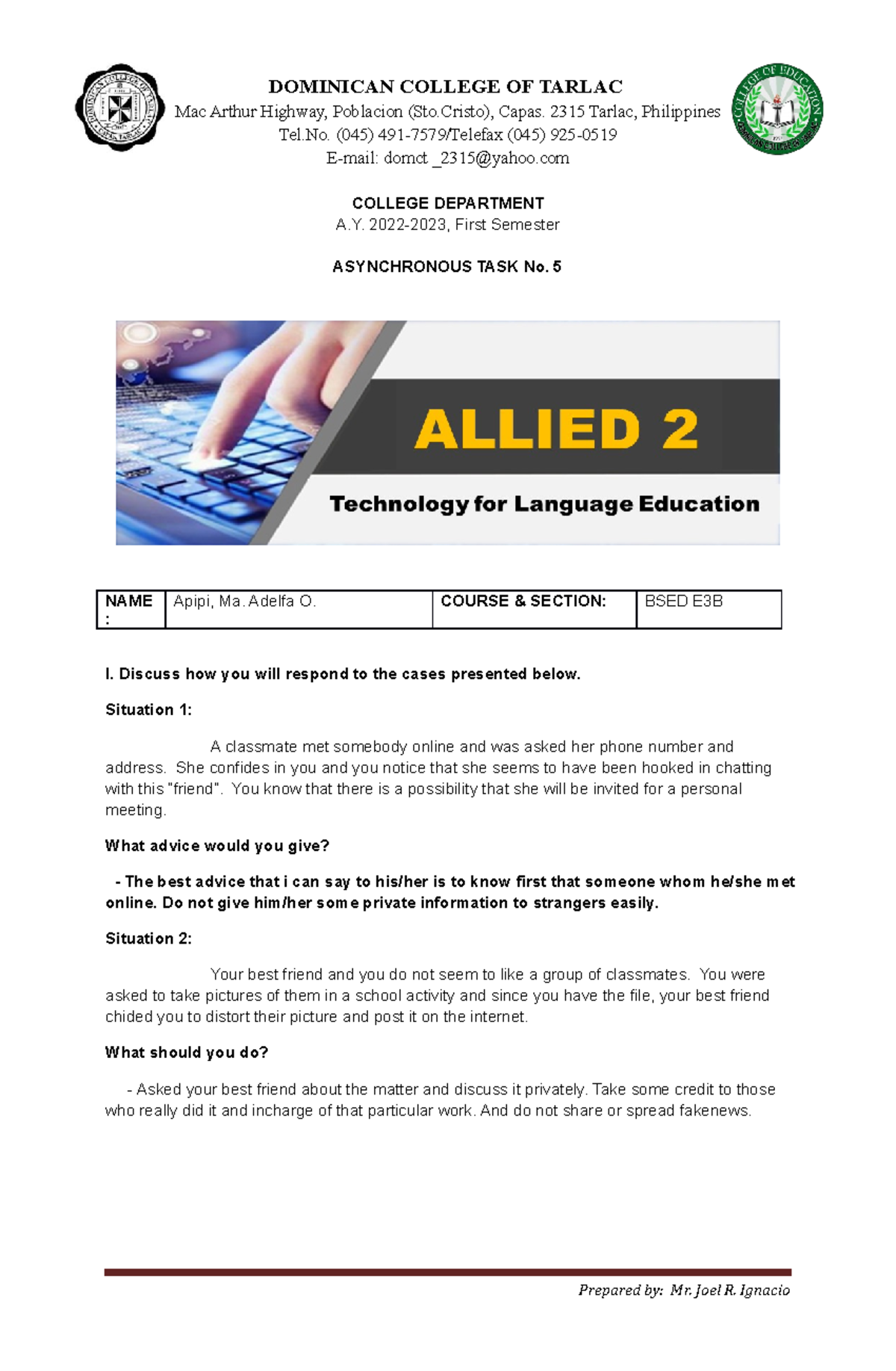 Allied 2 Asynchronous Task No. 5 - DOMINICAN COLLEGE OF TARLAC Mac Arthur Highway, Poblacion ...