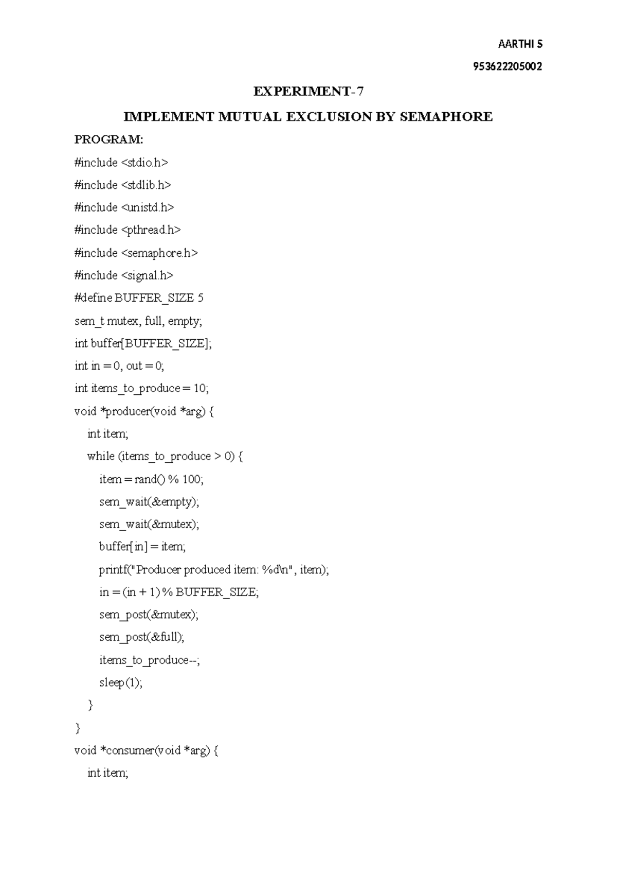 Experiment-7(OS) - operating system - AARTHI S 953622205002 EXPERIMENT- IMPLEMENT MUTUAL ...