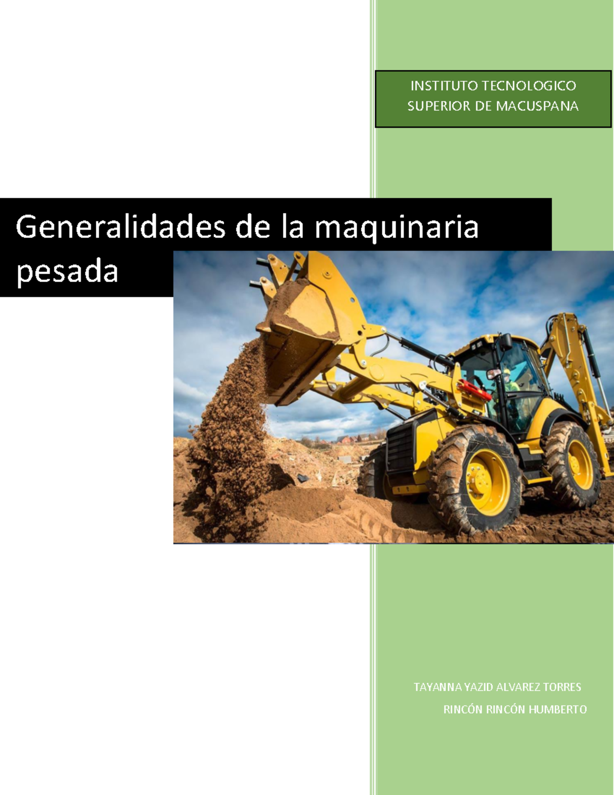 Generalidades de la maquinaria pesada - TAYANNA YAZID ALVAREZ TORRES RINCÓN RINCÓN HUMBERTO ...