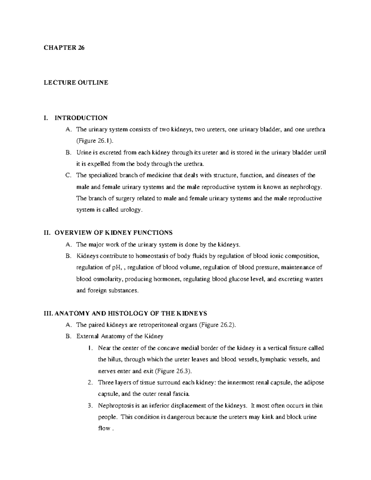 Ch26 - Urinary System Urinary System - CHAPTER 26 LECTURE OUTLINE I ...