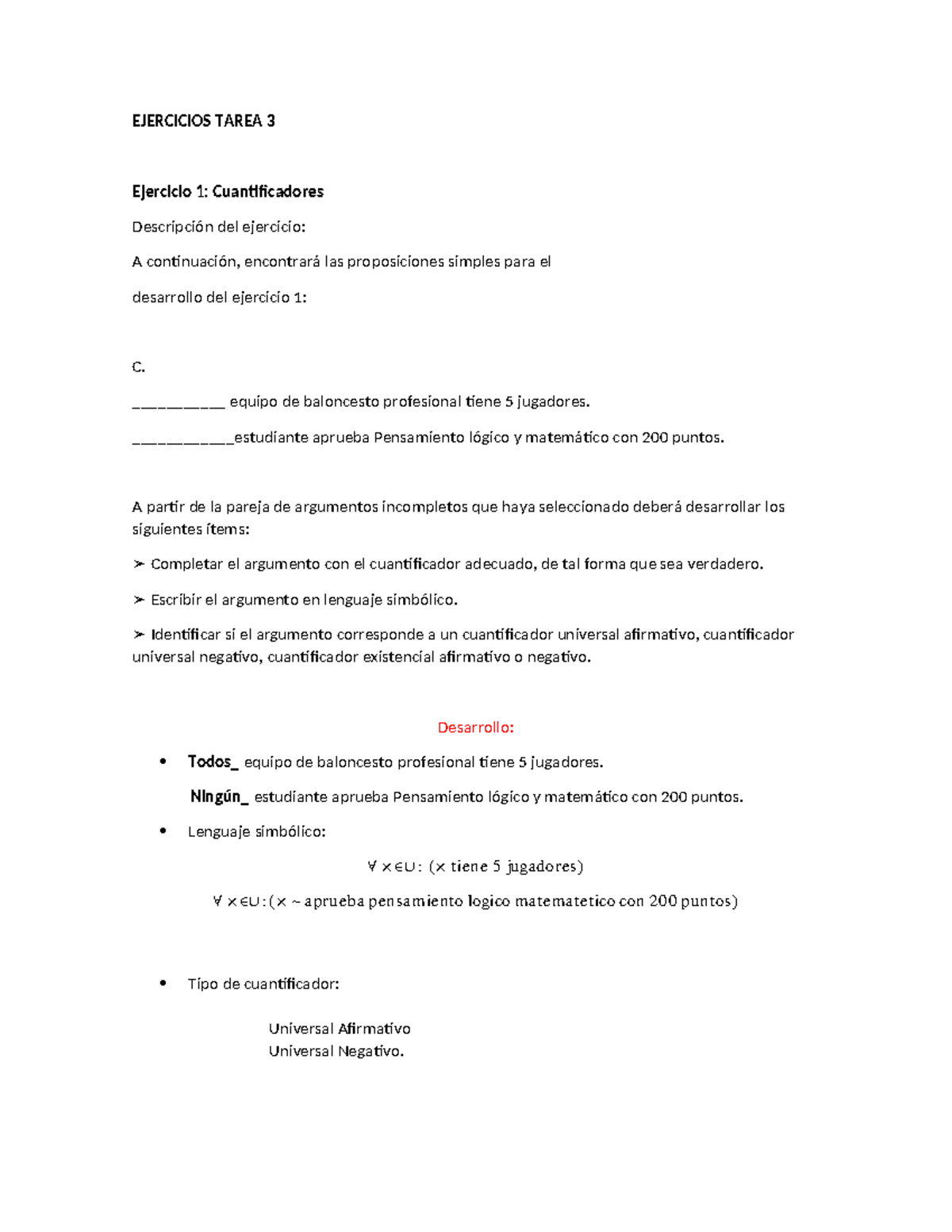 Desarrollo de la tarea 3 - EJERCICIOS TAREA 3 Ejercicio 1: Cuantificadores Descripción del - Studocu
