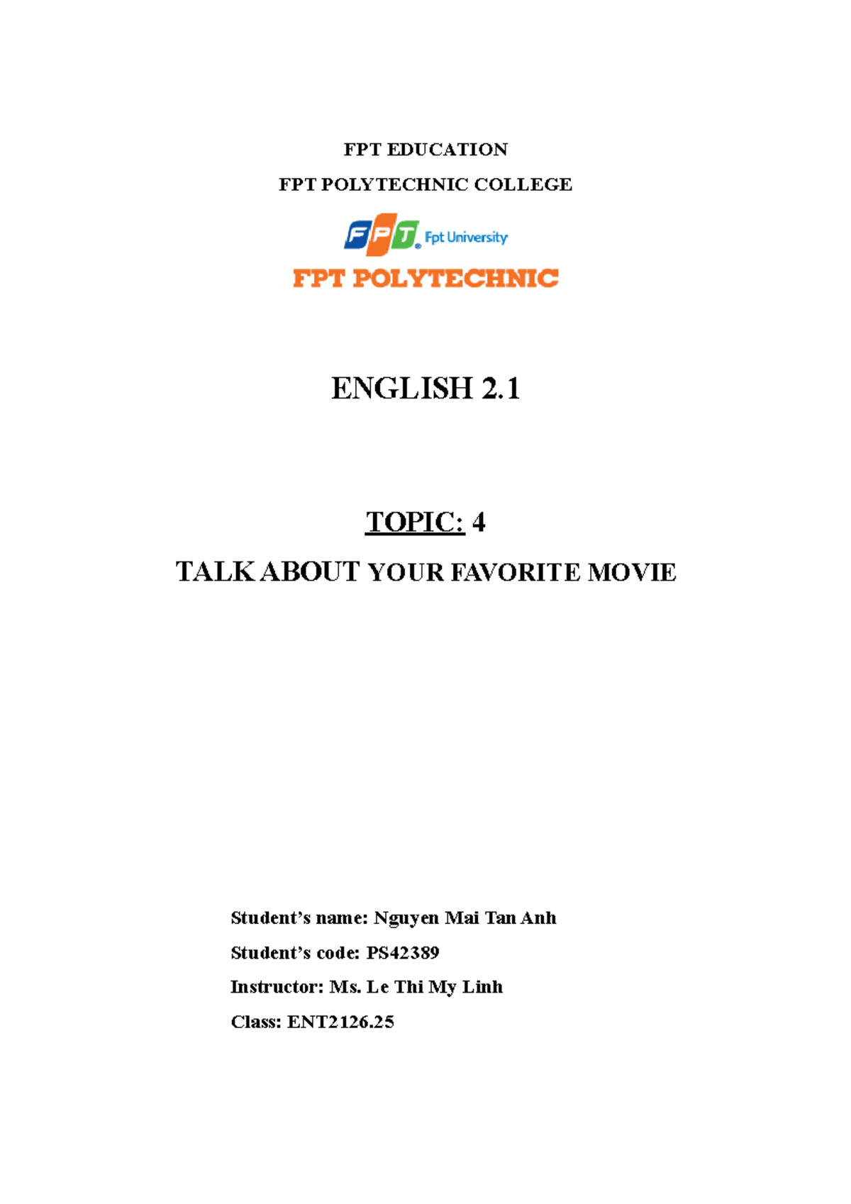 PS42389 Nguyễn Mai Tấn Anh Portfolio ENT2126 - FPT EDUCATION FPT POLYTECHNIC COLLEGE ENGLISH 2 ...