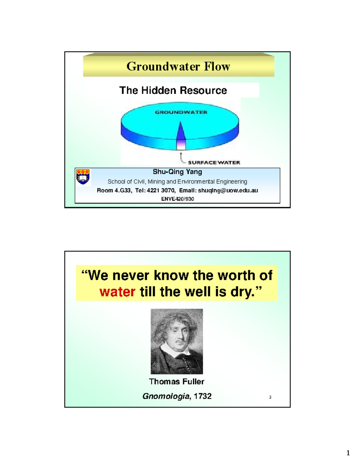 Week 6 Lecture - Yang - 1 Groundwater Flow Shu-Qing Yang School of ...