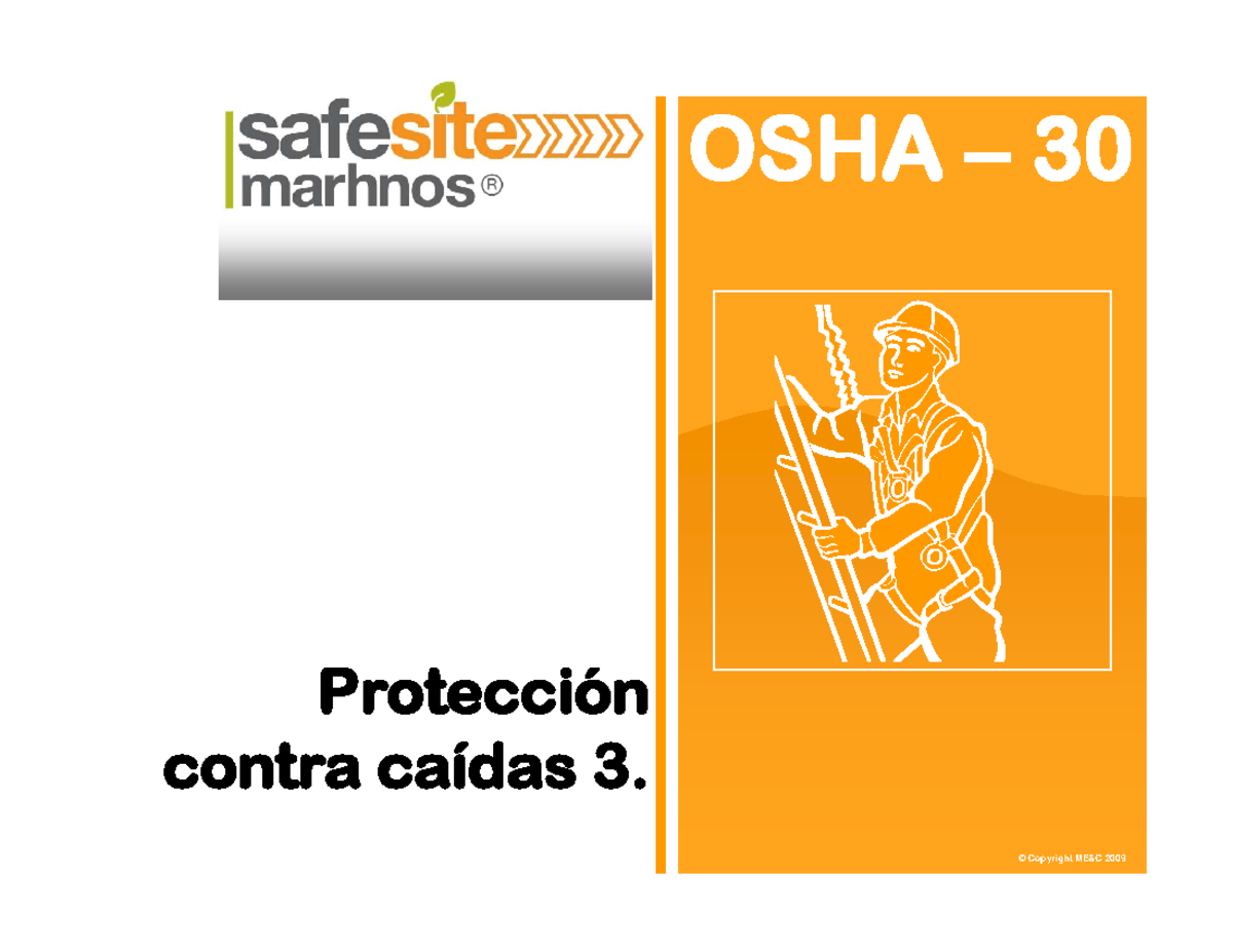 OSHA30 - 5 - Proteccion de alturas 3 - Protección contra caídas 3. OSHA ...