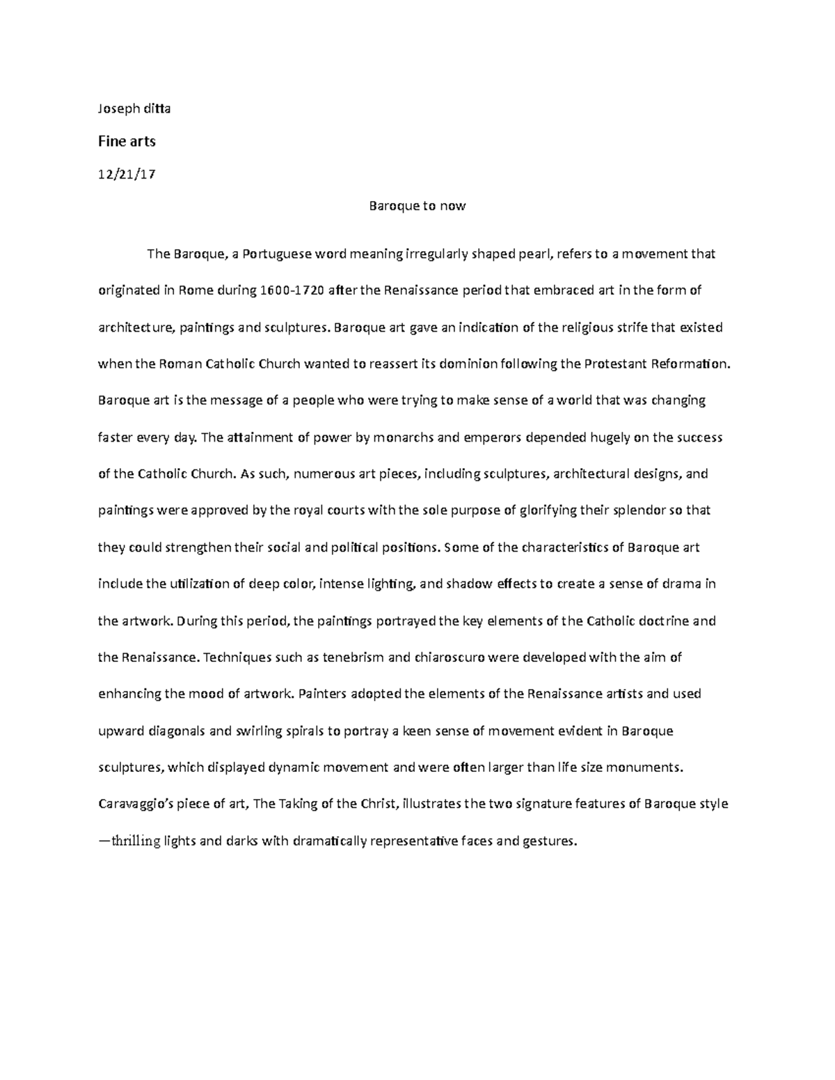 free writing assignment - Joseph ditta Fine arts 12/21/ Baroque to now ...