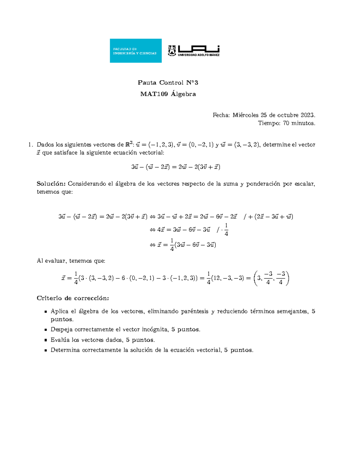 Pauta control 3 - Pauta Control N 3 MAT109 ́Algebra Fecha: Mi ́ercoles 25 de octubre 2023 ...