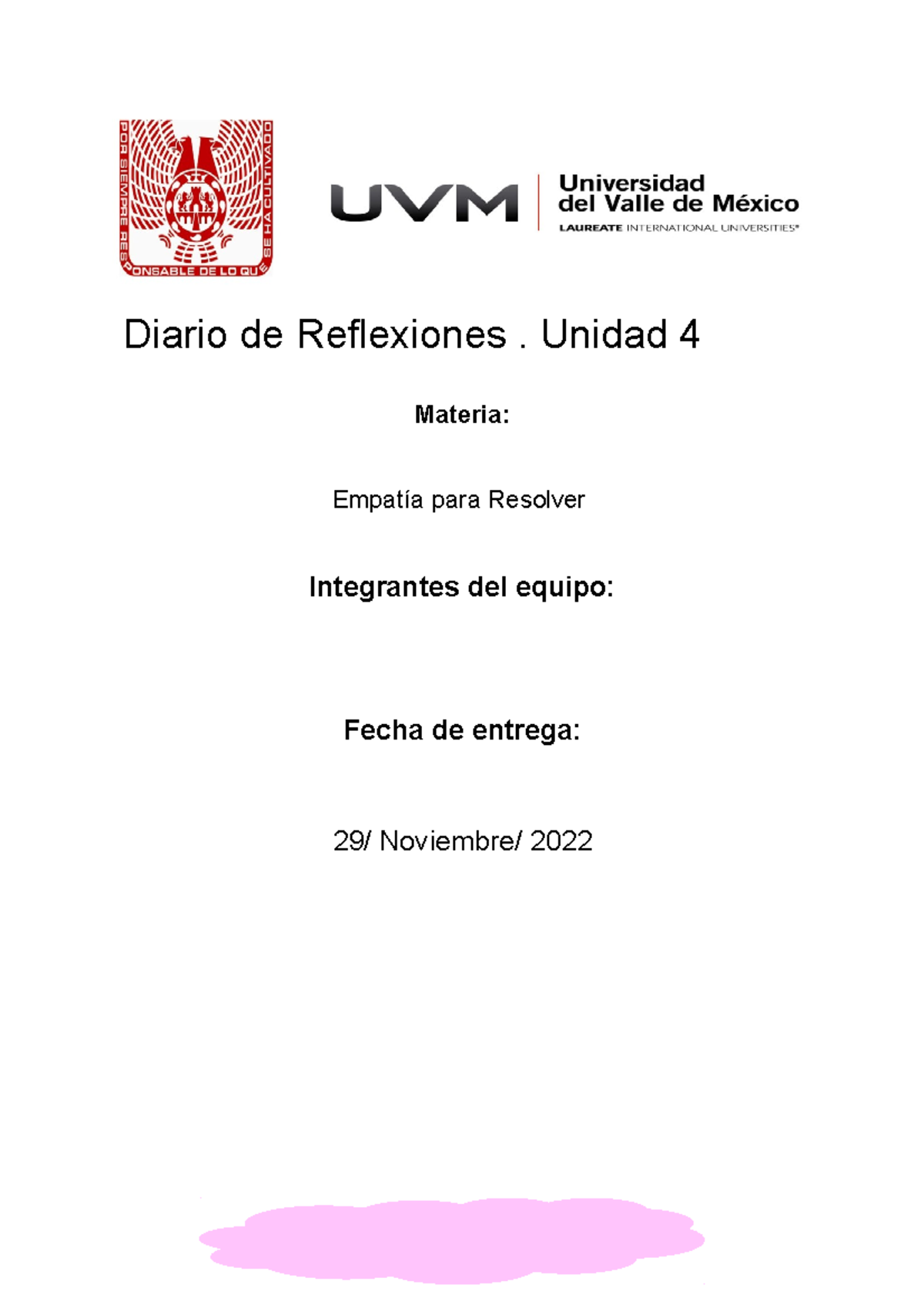 Diario de Reflexion.Unidad 4 - Diario de Reflexiones. Unidad 4 Materia: Empatía para Resolver ...