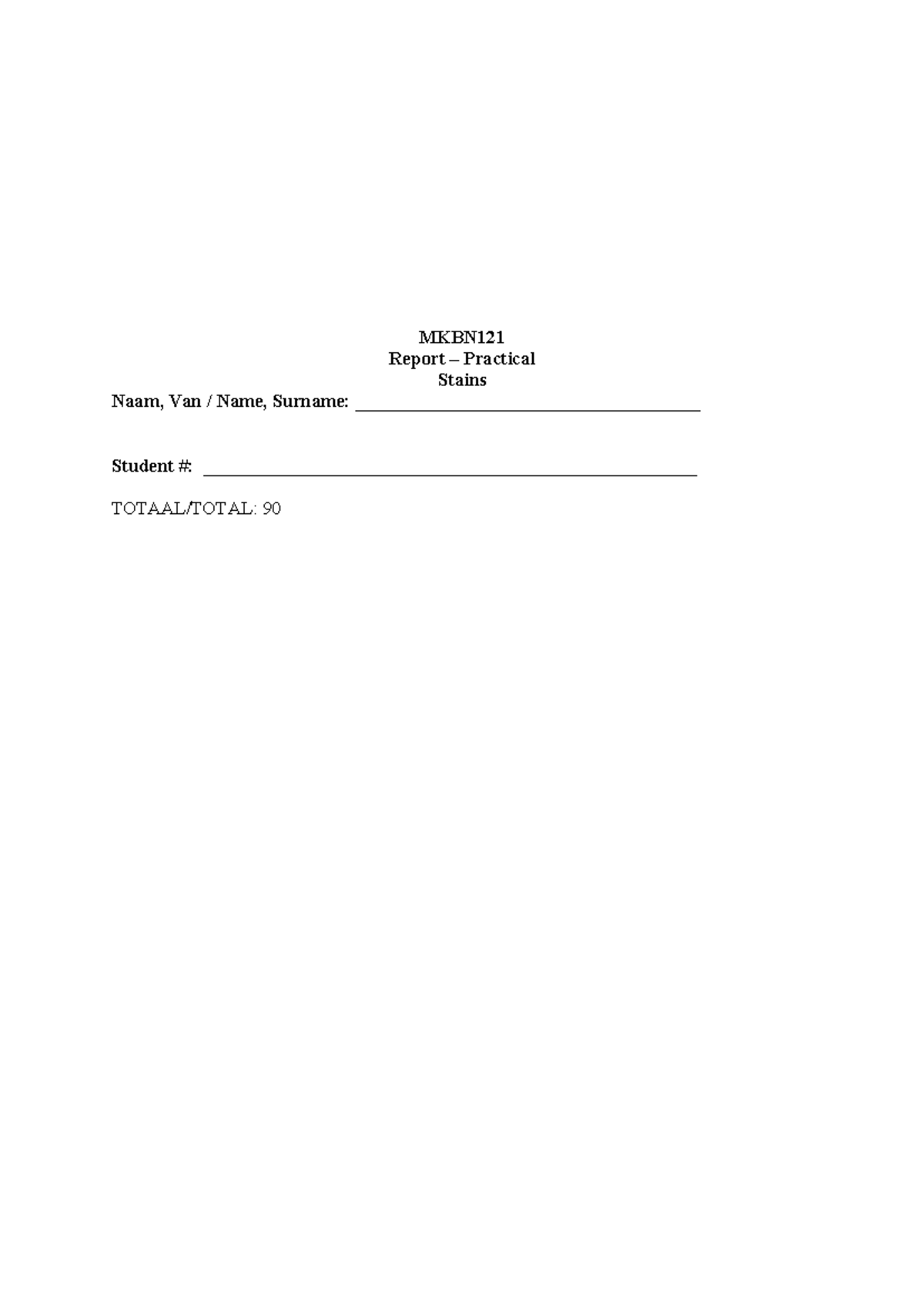 Practical 2 - Stains Report template - type in - MKBN Report ...