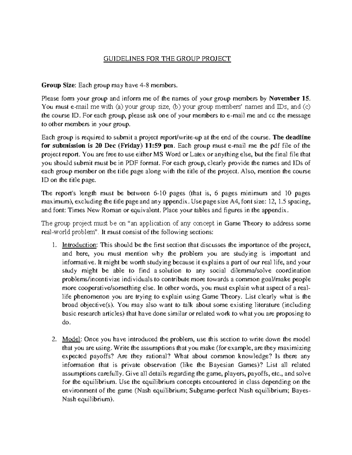 Group Project Guidelines - GUIDELINES FOR THE GROUP PROJECT Group Size: Each group may have 4 ...