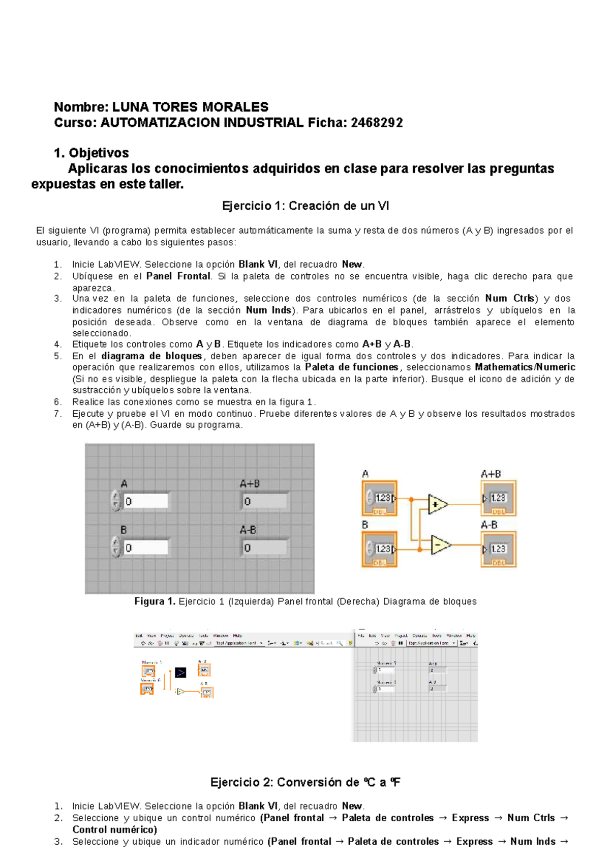 Ejercicios con Labview LUNA Torres - Nombre: LUNA TORES MORALES Curso: AUTOMATIZACION INDUSTRIAL ...