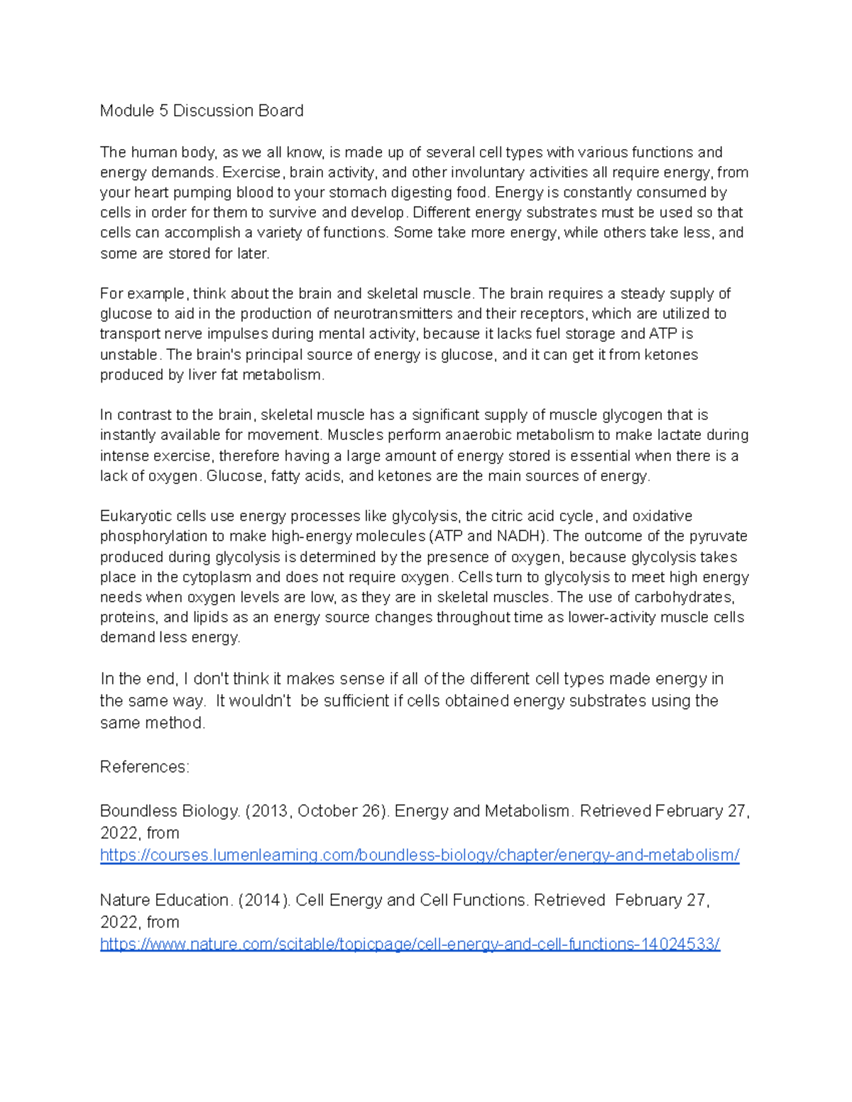 Module 5 Discussion Board - Module 5 Discussion Board The human body ...