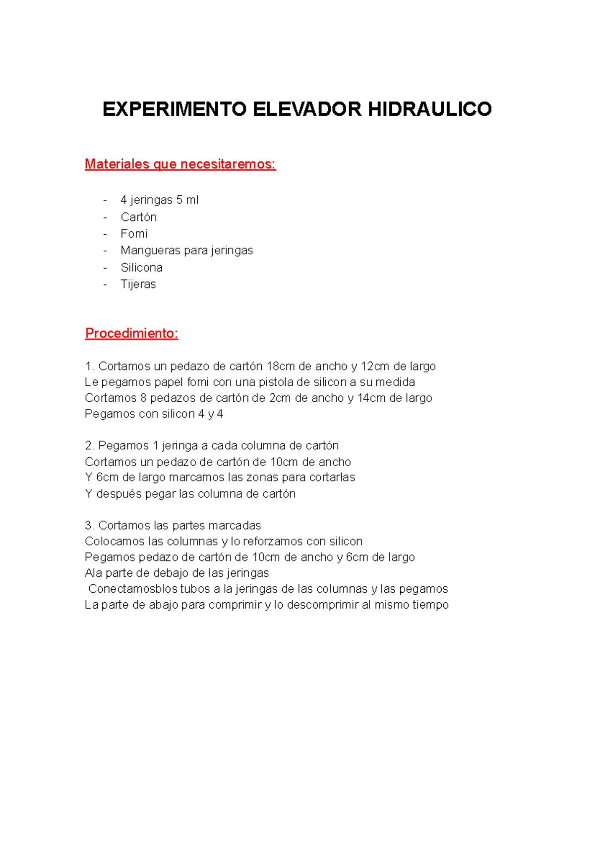 Experimento Elevador Hidraulico - EXPERIMENTO ELEVADOR HIDRAULICO Materiales que necesitaremos ...