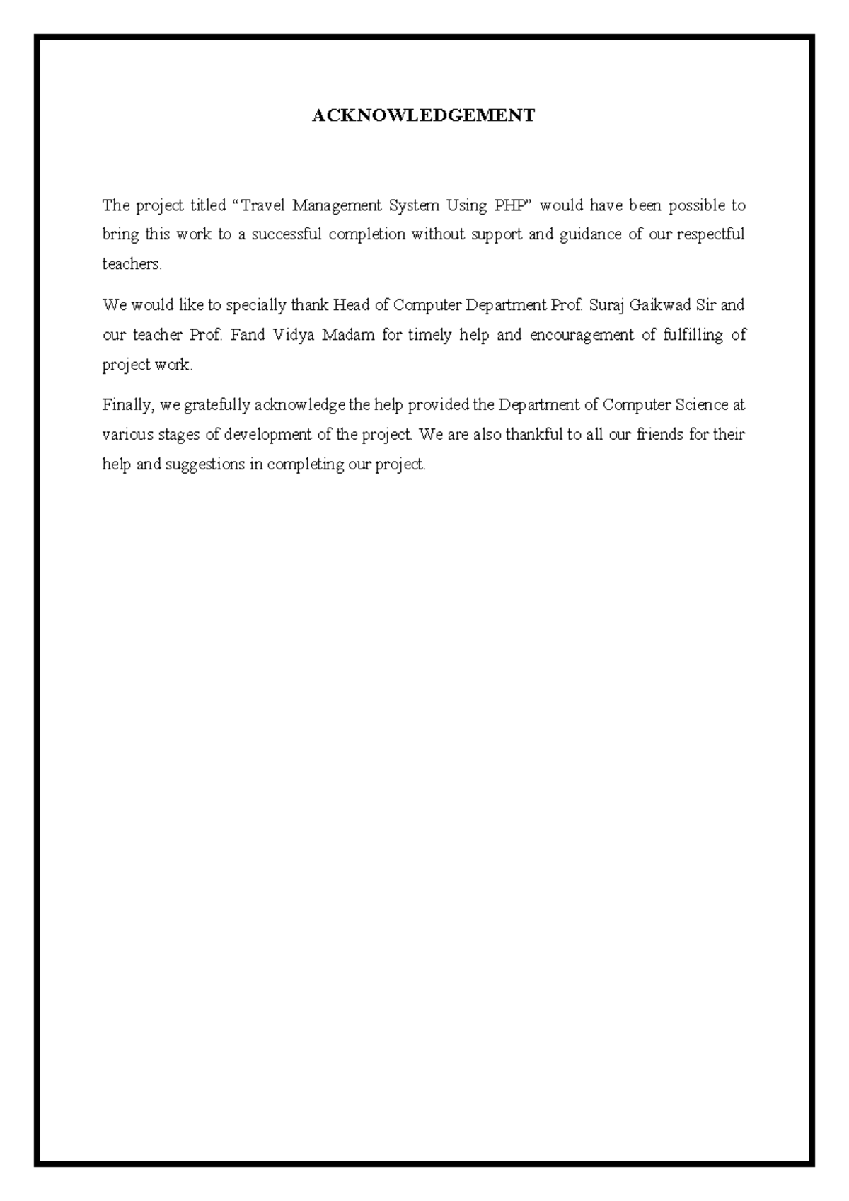 TMS Documentation - dfdf - ACKNOWLEDGEMENT The project titled “Travel Management System Using ...