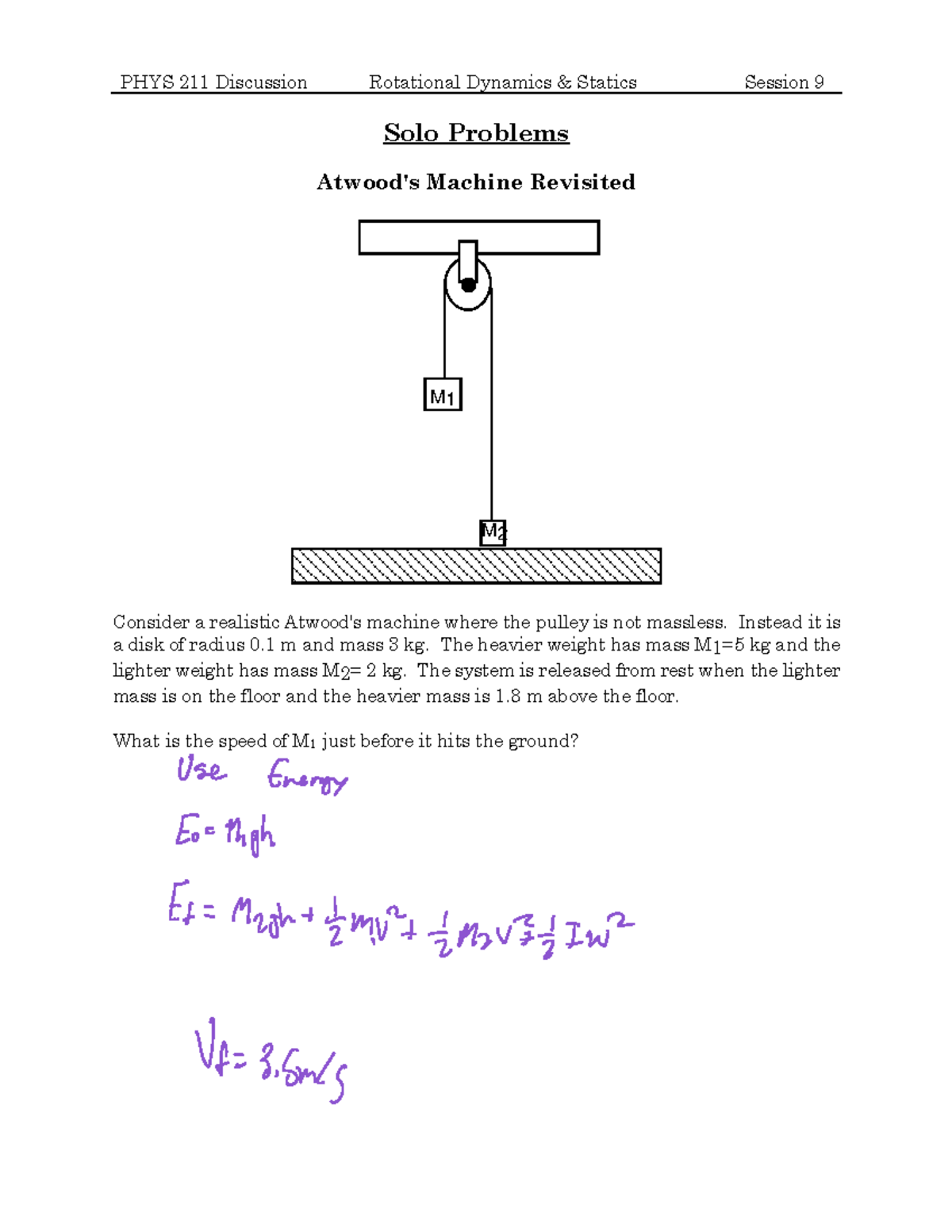Discussion 9Solo Problems - PHYS 211 Discussion Rotational Dynamics ...