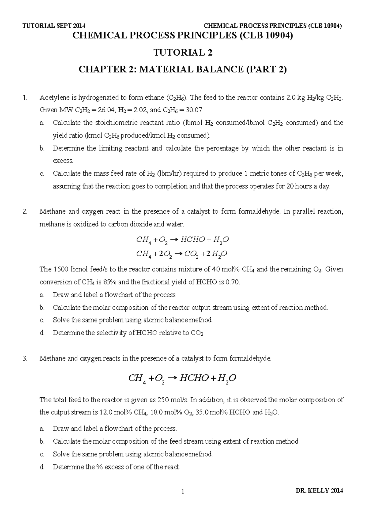 Tutorial 2-PART 2 - dnd - TUTORIAL SEPT 2014 CHEMICAL PROCESS PRINCIPLES (CLB 10904) 1 DR. KELLY ...