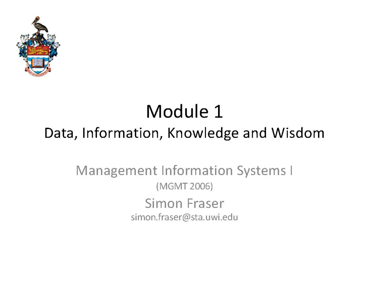 Mgmt 2006 module 1 - Law notes - Module 1 Data, Information, Knowledge ...