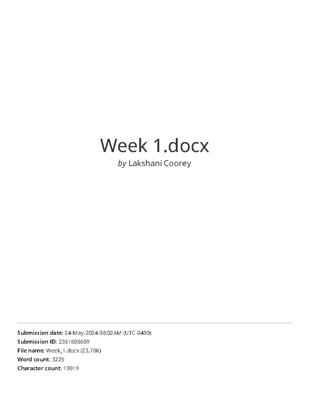 Week 1 - final document - Week 1 by Lakshani Coorey ####### Submission date: 24-May-2024 08:02AM ...