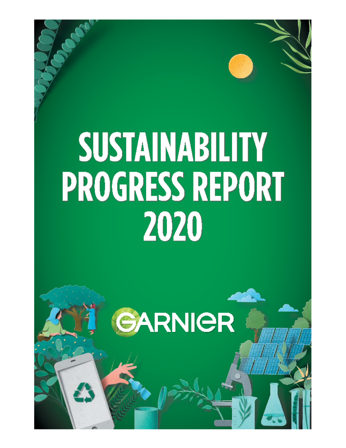 DMI Garnier Sustainability Progress Report 2020 Final HD intl rev3 - SUSTAINABILITY PROGRESS ...
