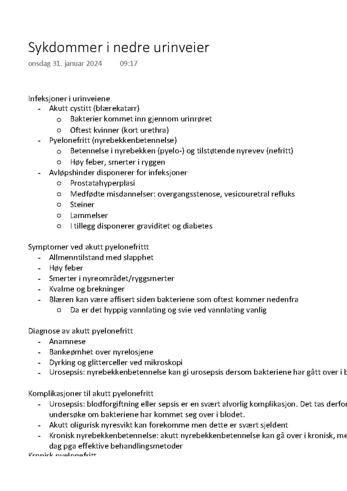 Sykdommer i nedre urinveier - Infeksjoner i urinveiene Akutt cystitt (blærekatarr) Bakterier ...