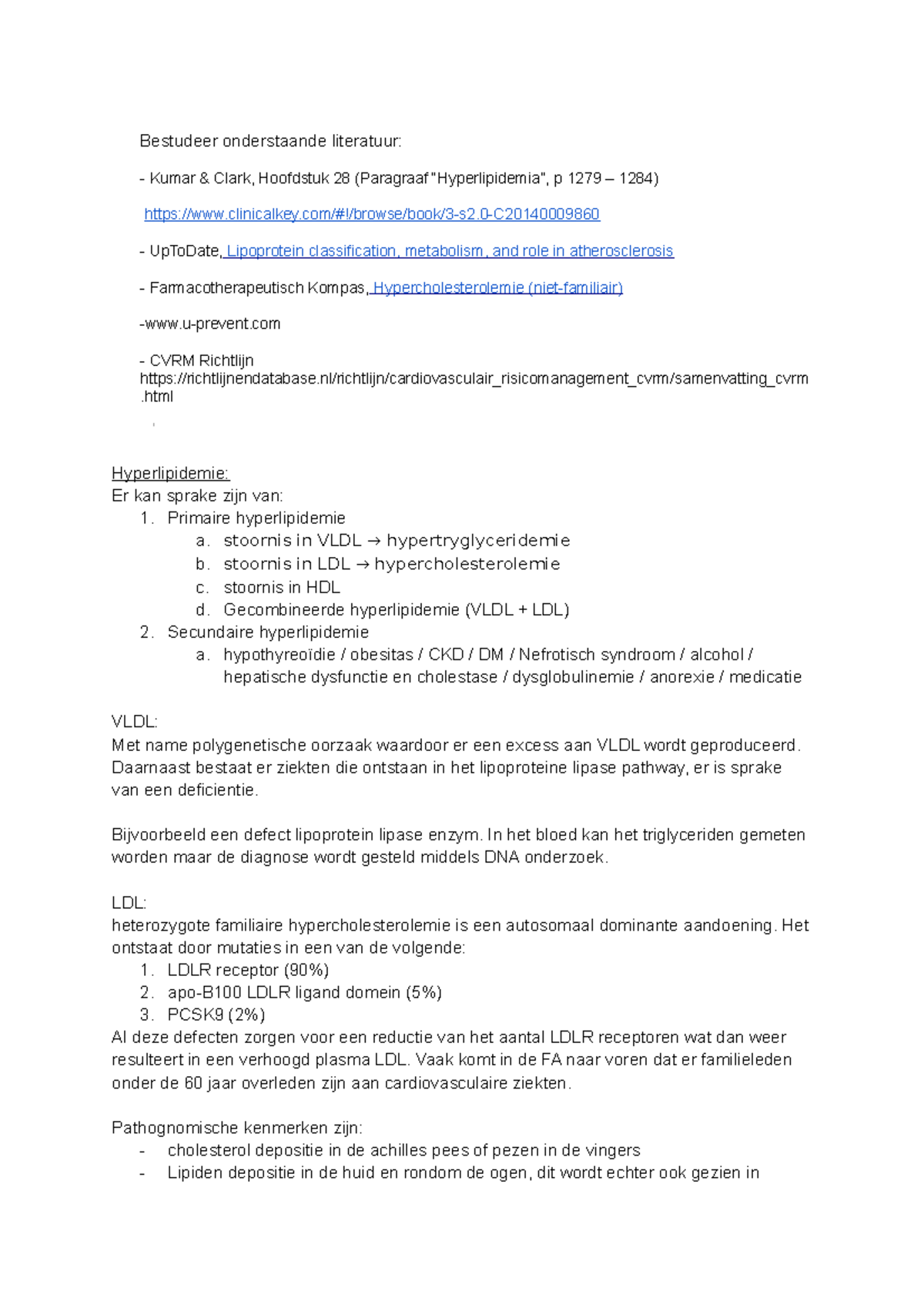 Zelfstudie Lipidenstoornis - Bestudeer onderstaande literatuur: - Kumar ...