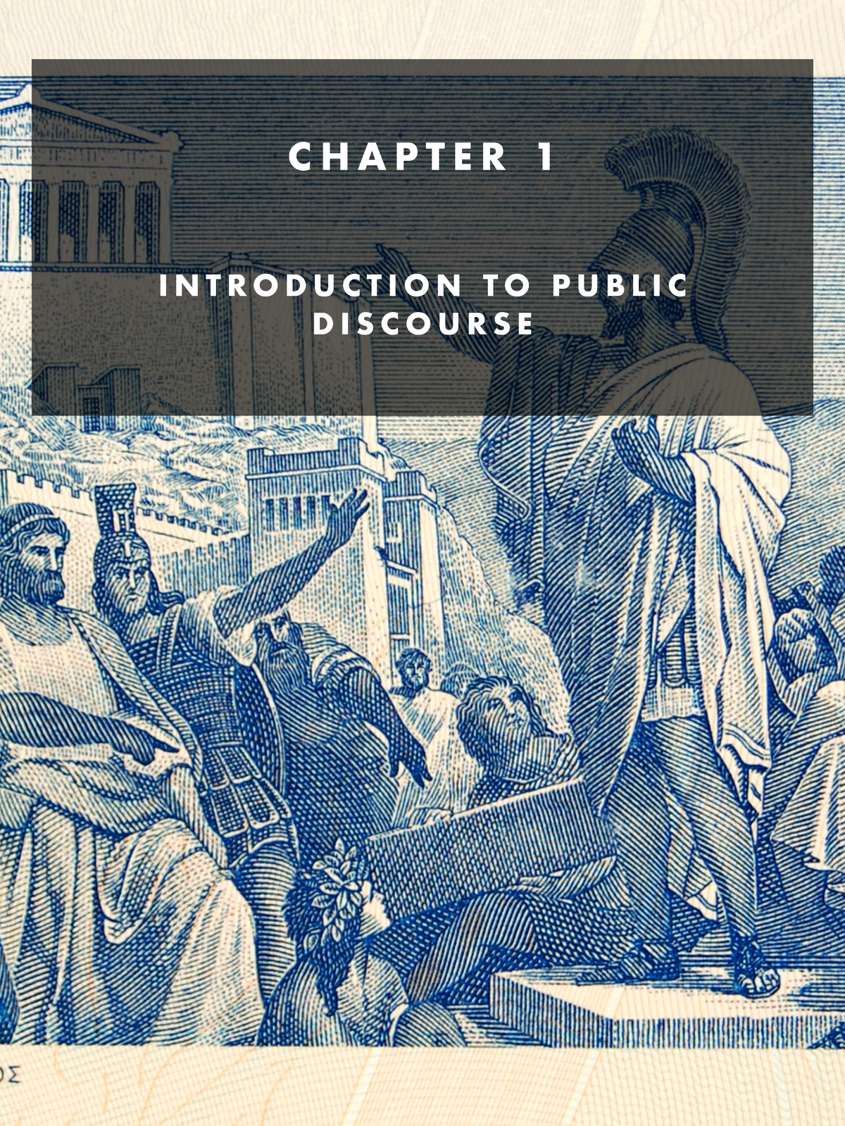 Chapter 1 Introduction to Public Discourse SP23 - C H A P T E R 1 I N T ...