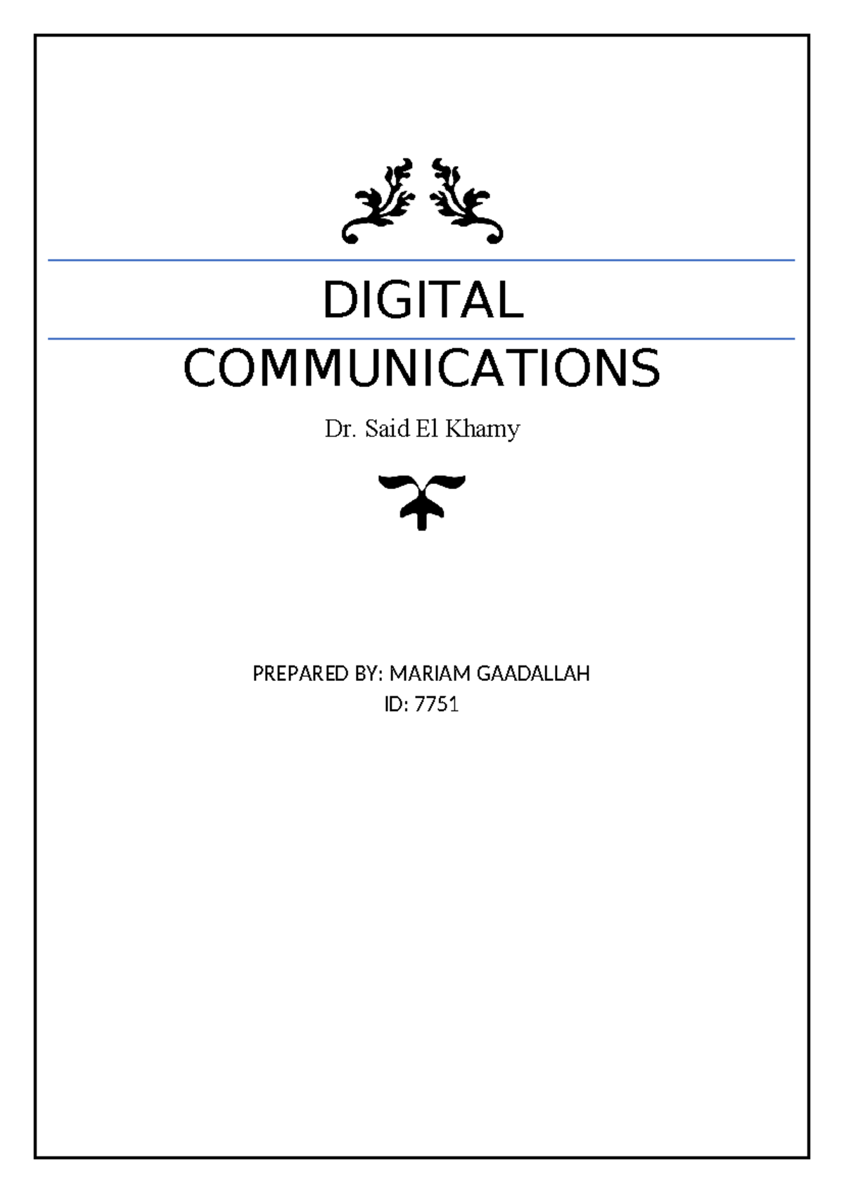 Week 3 report , proves - DIGITAL COMMUNICATIONS Dr. Said El Khamy ...