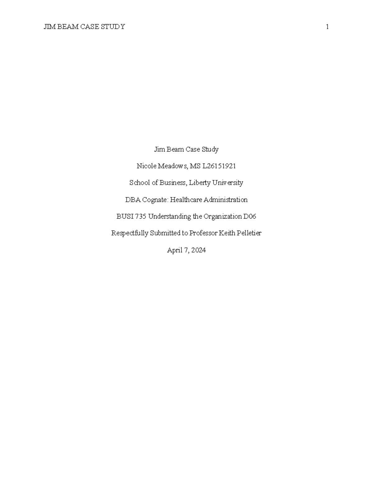 Jim Beam Case Study - Jim Beam Case Study Nicole Meadows, MS L School of Business, Liberty - Studocu