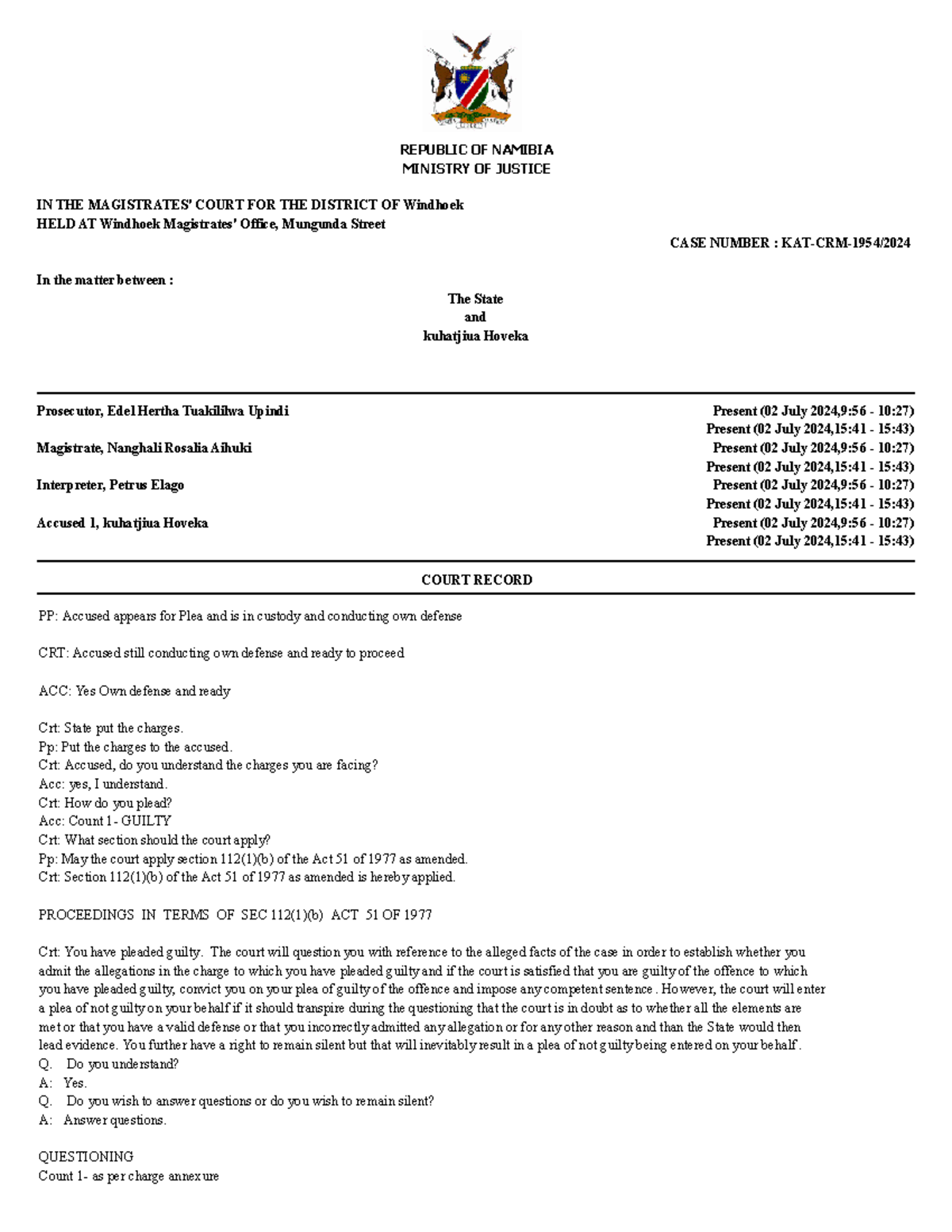 Case Record 02 Jul - ..... - REPUBLIC OF NAMIBIA MINISTRY OF JUSTICE IN ...