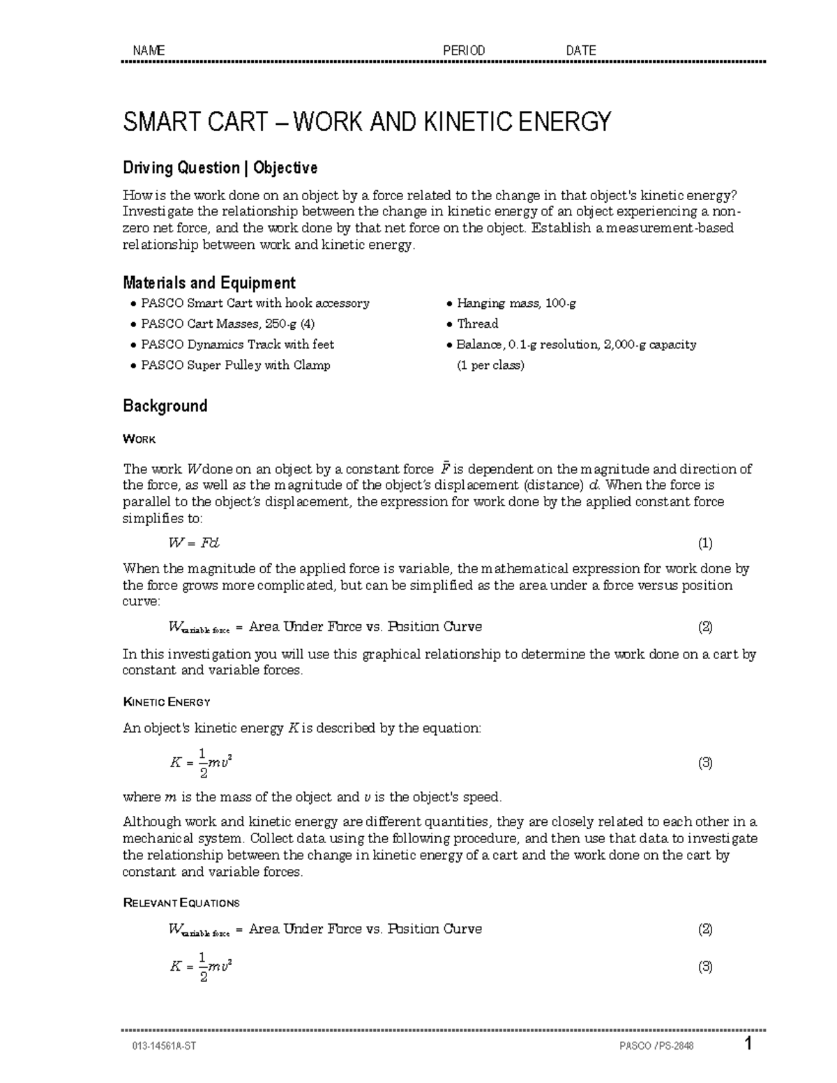 Work Kinetic Energy - NAME PERIOD DATE 013-14561A-ST PASCO / PS-2848 1 ...