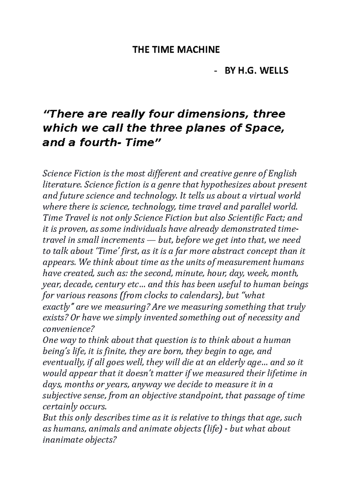 THE TIME Machine - THE TIME MACHINE - BY H. WELLS “There are really ...