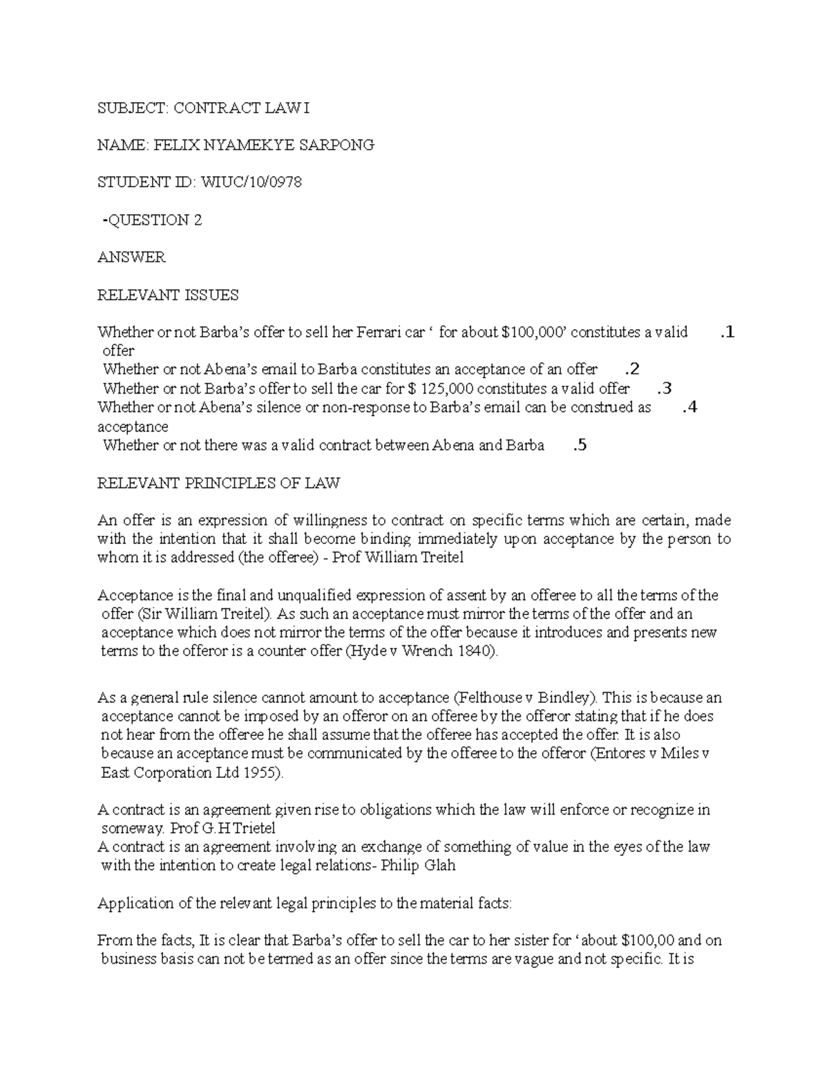 Contract tutorials - SUBJECT: CONTRACT LAW I NAME: FELIX NYAMEKYE SARPONG STUDENT ID: WIUC/10 ...