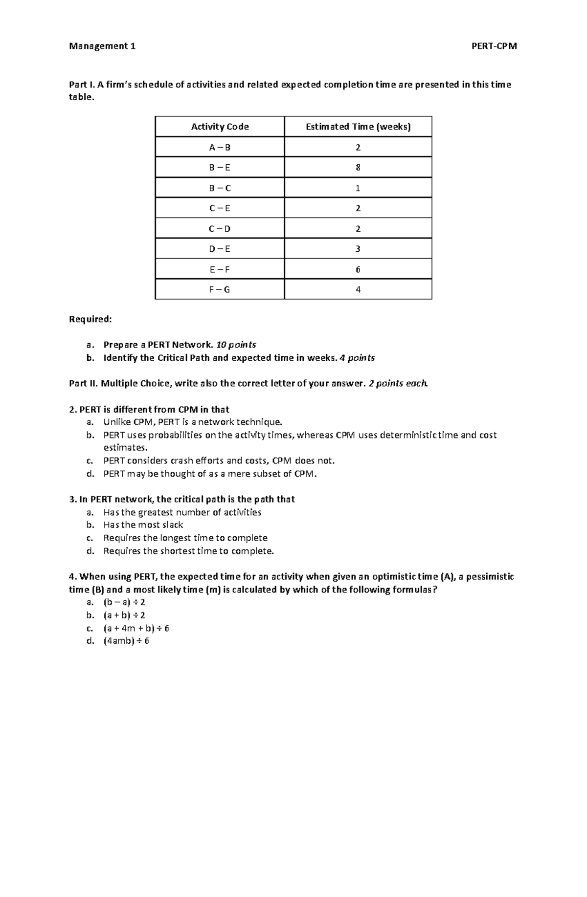 Quiz #4 - PERT-CPM - practice problems - Management 1 PERT-CPM Part I ...