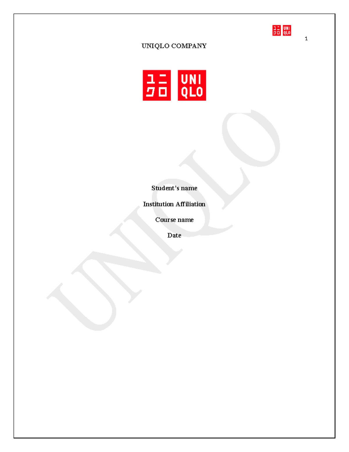Uniqlo - ASSIGNMENT - UNIQLO COMPANY Student’s name Institution ...